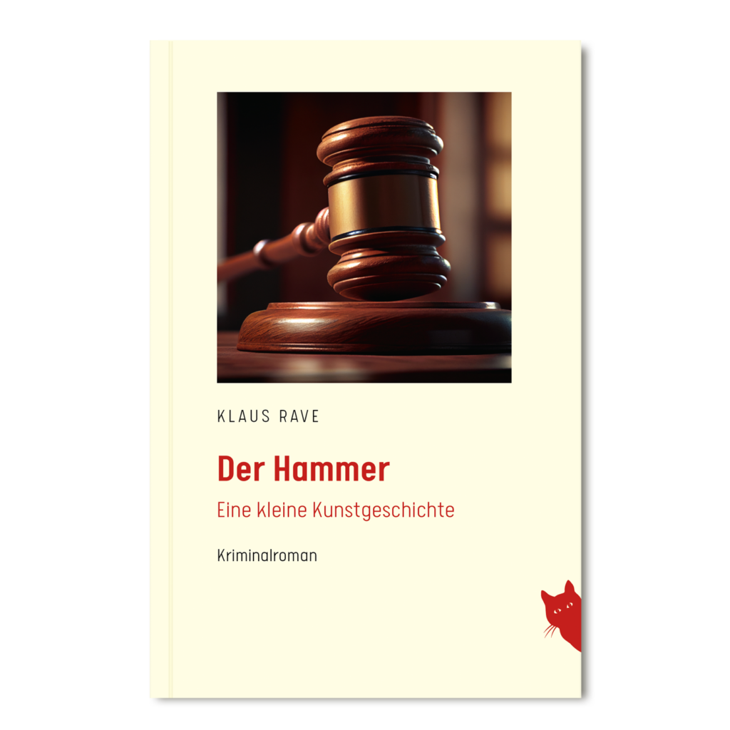 Kriminalroman "Der Hammer" von Klaus Rave - Rote Katze Verlag